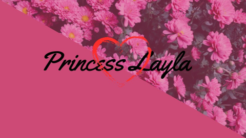 Princess Layla - princesslaylaxxx OnlyFans